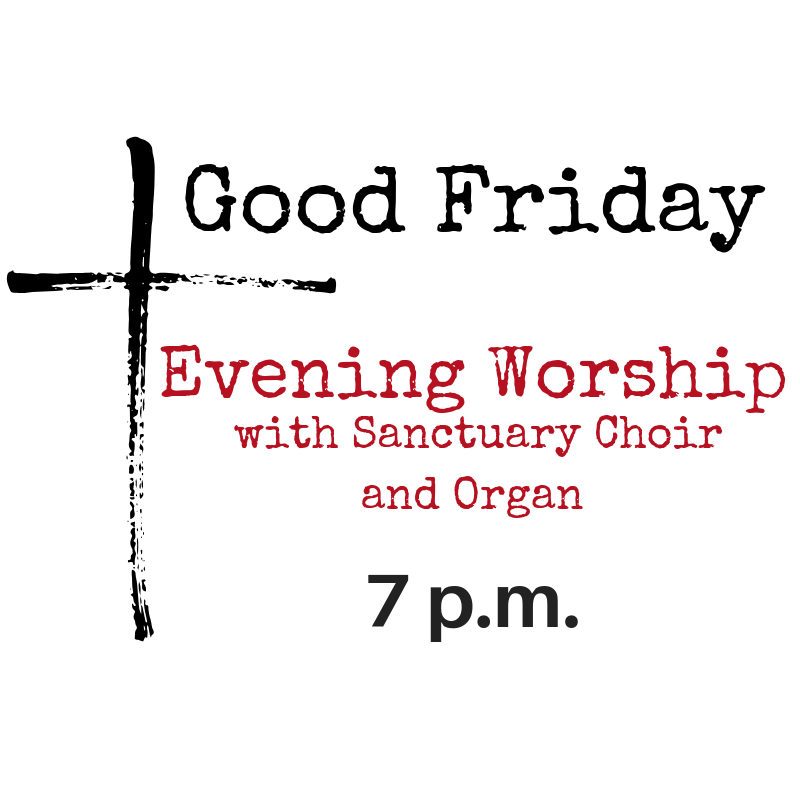 Good Friday Evening Worship - National City Christian Church